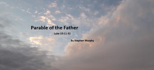 Gospel of Luke – Parable of the Forgiving Father – Dundalk Baptist Church